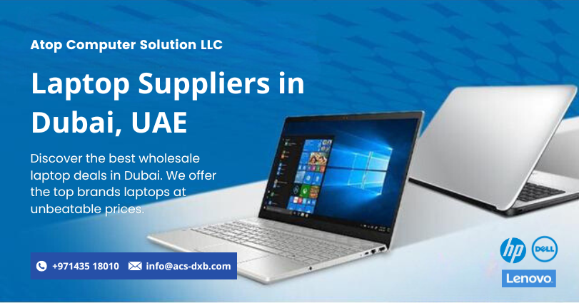 Laptop Dealer in Dubai ,UAE| Laptop Wholesale & Supplier In Dubai